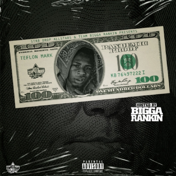 Teflon Mark | "Pandemic Proof" Hosted By: Bigga Rankin