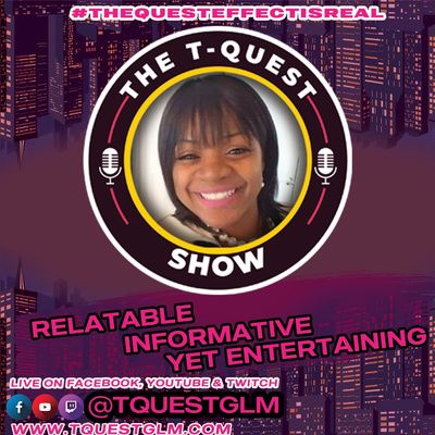 The T-Quest Show: Let's Get It