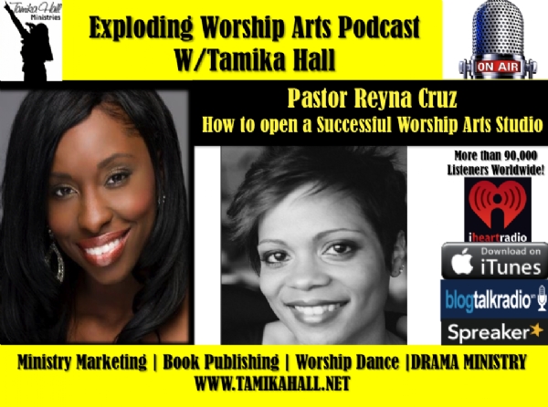 #47- Pastor Reyna Cruz shares How to Successful Launch a Worship Arts ...